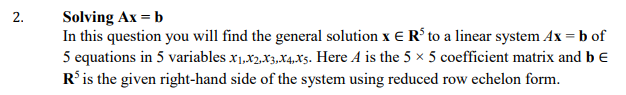 Solved Using MATLAB, A is a 5x5 coefficient matrix (use the | Chegg.com