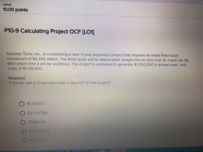 Solved value 10.00 points P10-9 Calculating Project OCF LO1 | Chegg.com