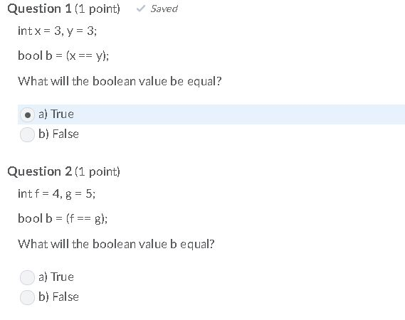Solved Question 1 (1 point) Saved intx 3, y 3; bool b (xy | Chegg.com