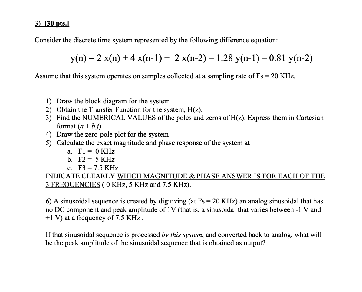 Solved 3) [30 pts.] Consider the discrete time system | Chegg.com