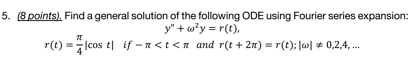 Solved (8 points). Find a general solution of the following | Chegg.com