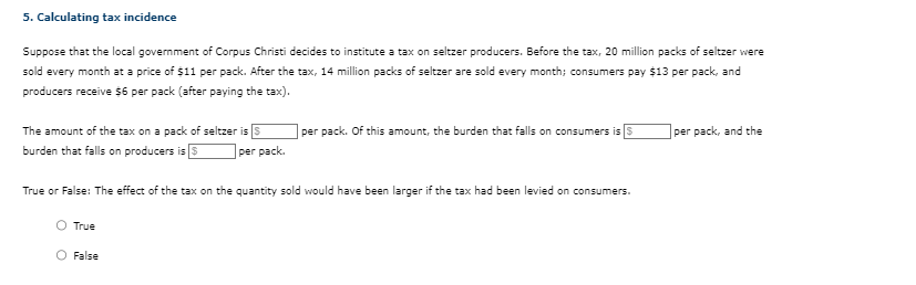 Solved 5. Calculating tax incidence Suppose that the local | Chegg.com