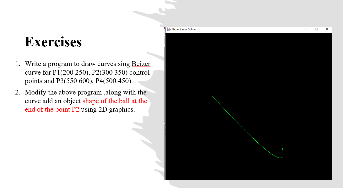 1. Write a program to draw curves sing Beizer curve | Chegg.com