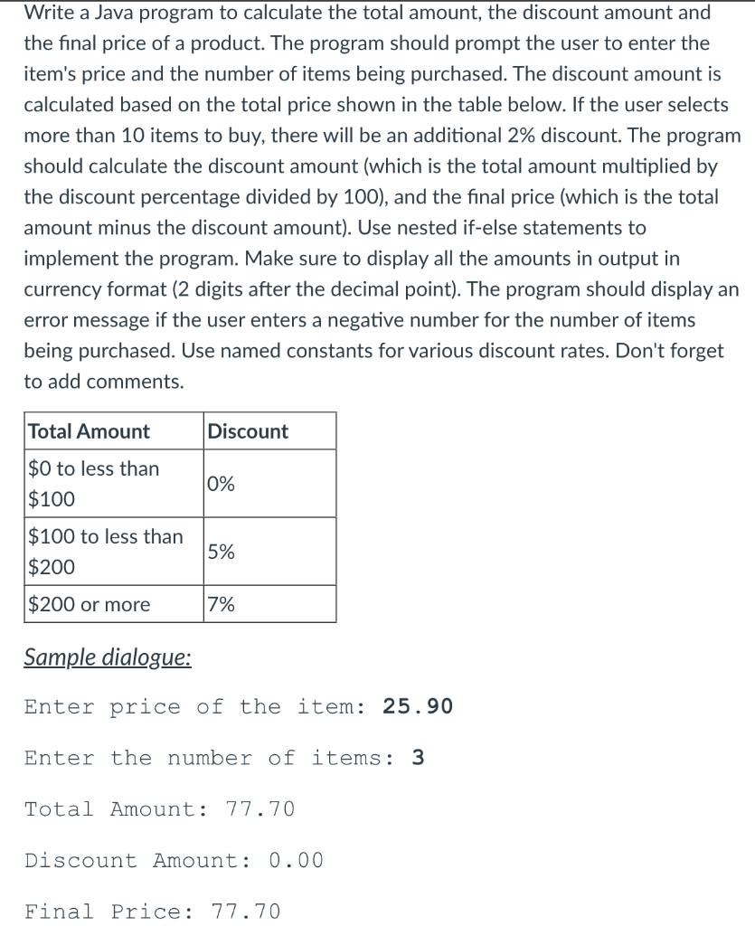Solved Write a Java program to calculate the total amount, | Chegg.com