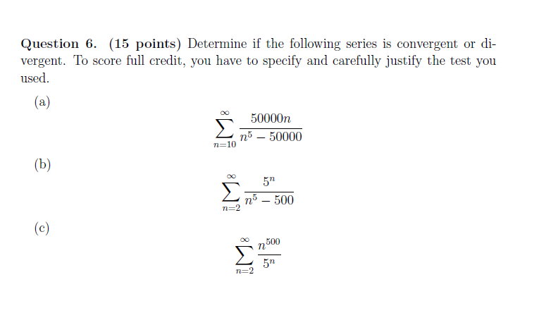 Solved Question 6. (15 points) Determine if the following | Chegg.com