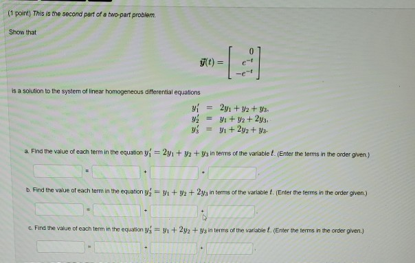 Solved (1 point) This is the second part of a two-part | Chegg.com