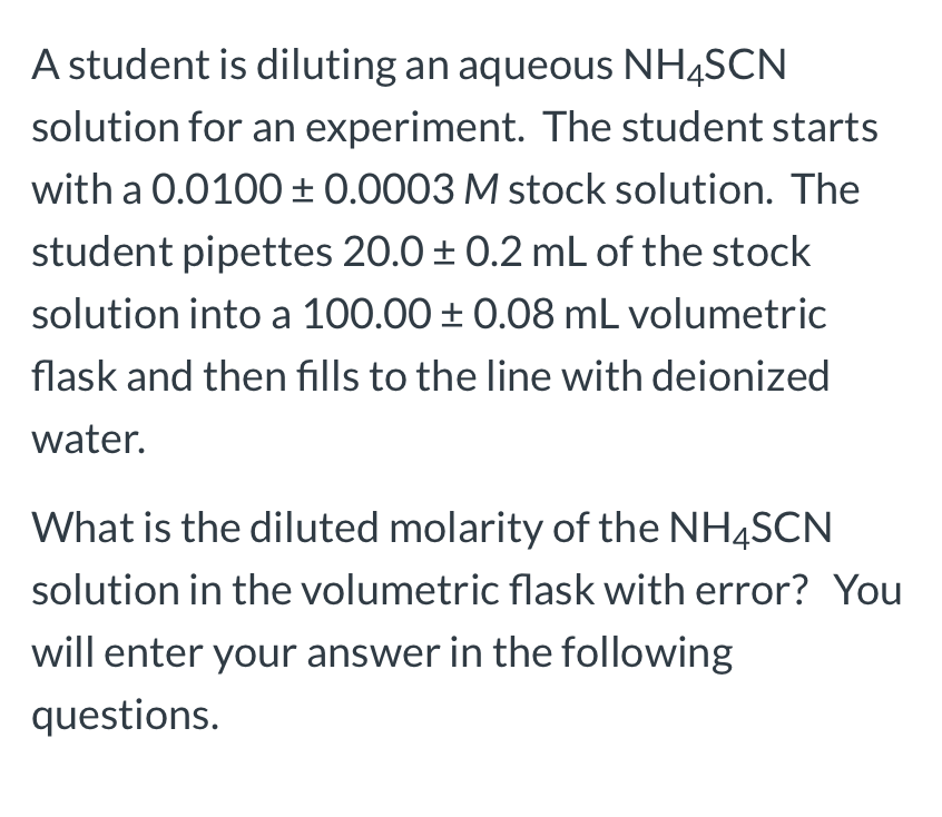 Solved A student is diluting an aqueous NH4SCN solution for | Chegg.com