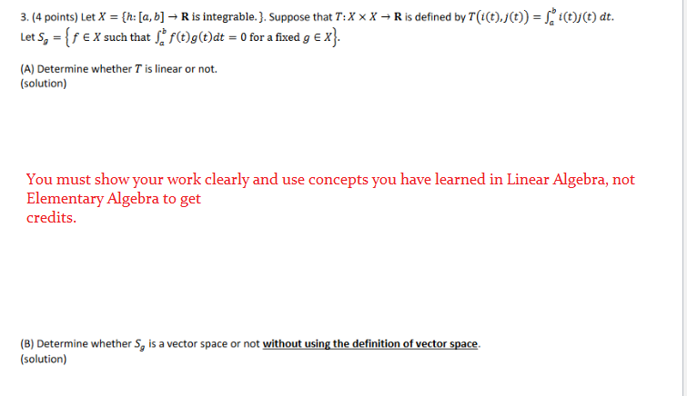 Solved 3. (4 points) Let X={h:[a,b]→R is integrable. }. | Chegg.com