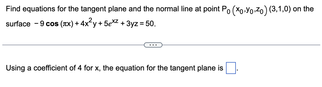 Solved Find equations for the tangent plane and the normal | Chegg.com