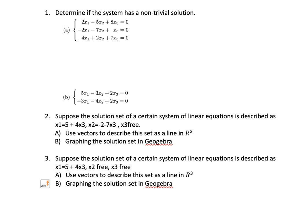 Solved 1. Determine if the system has a non-trivial | Chegg.com
