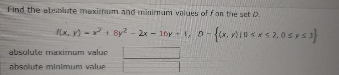 Solved Find the absolute maximum and minimum values of f on | Chegg.com