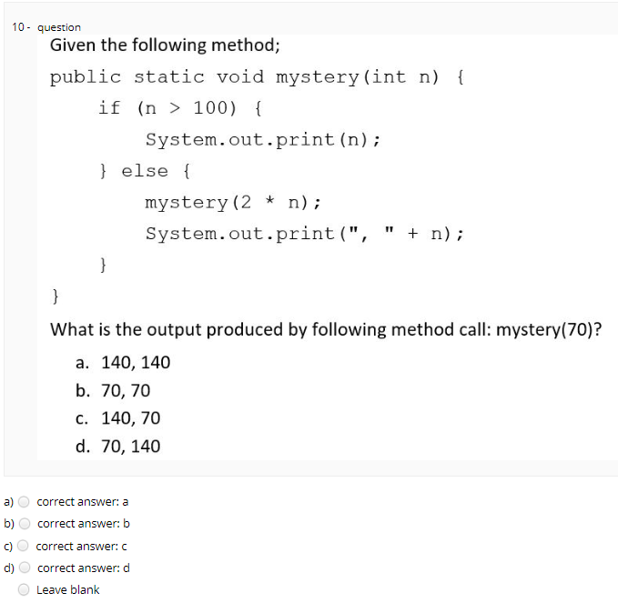 Solved 10- question Given the following method; public | Chegg.com