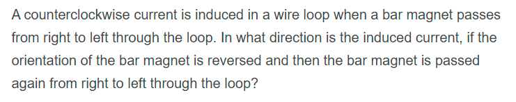 Solved A counterclockwise current is induced in a wire loop | Chegg.com
