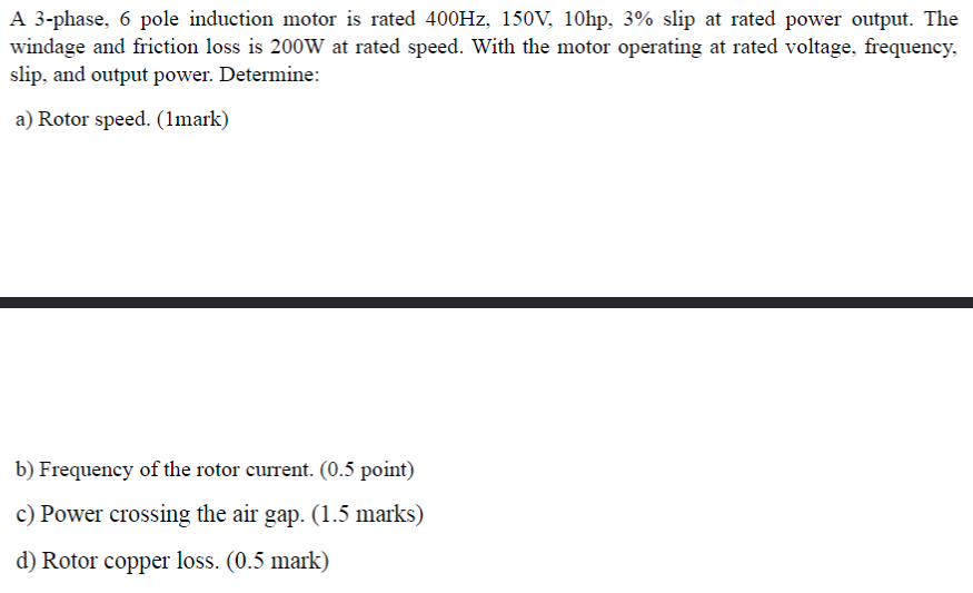 Solved A 3 -phase, 6 pole induction motor is rated 400 | Chegg.com