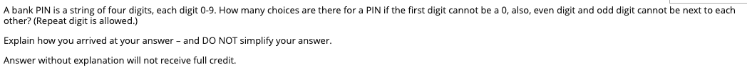 Solved A bank PIN is a string of four digits, each digit | Chegg.com