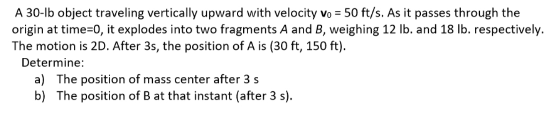 A 30-lb object traveling vertically upward with | Chegg.com