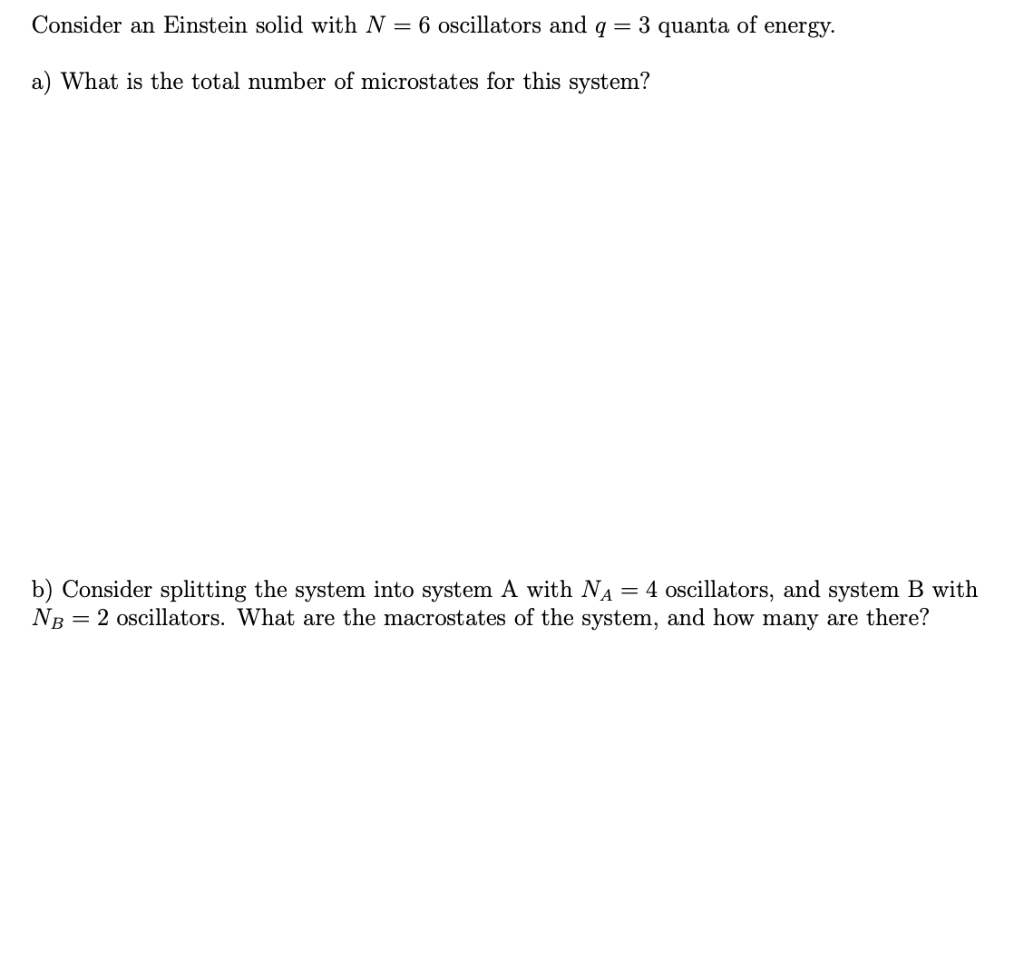 Solved Consider an Einstein solid with N = 6 oscillators and | Chegg.com