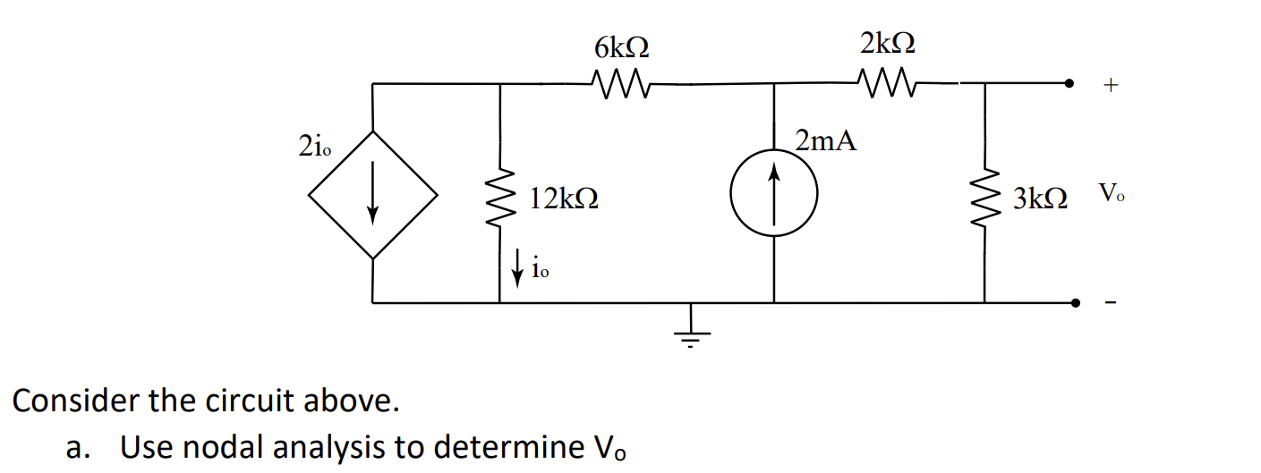 Solved Consider the circuit above. a. Use nodal analysis to | Chegg.com