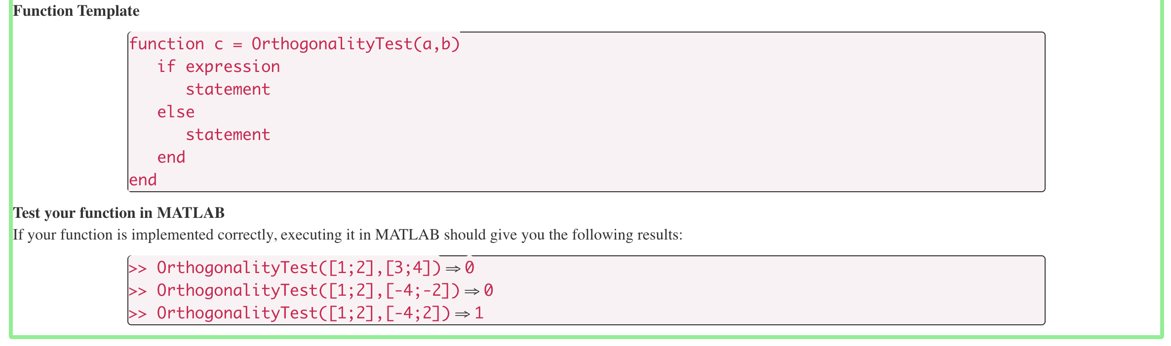 Solved Requirements: Outline The function OrthogonalityTest | Chegg.com