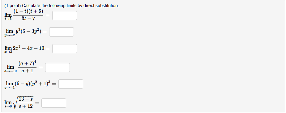 Solved (1 point) Calculate the following limits by direct | Chegg.com