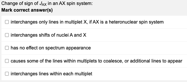 Solved Change of sign of Jax in an AX spin system: Mark | Chegg.com