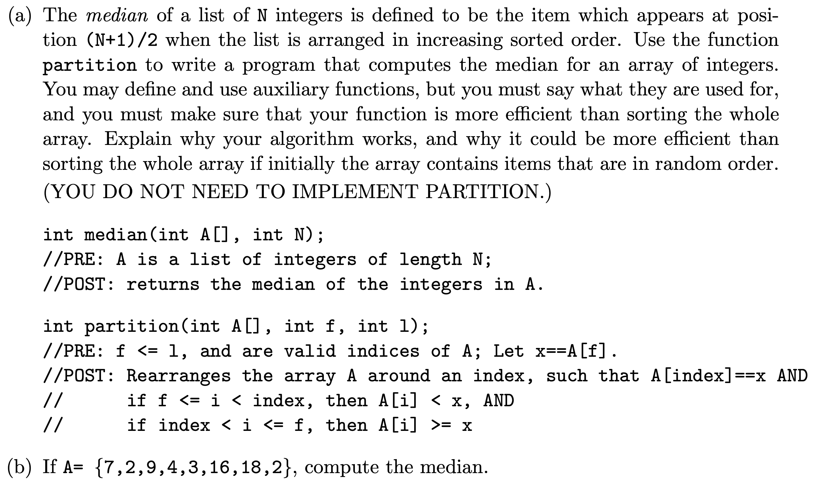 Solved (a) The median of a list of N integers is defined to | Chegg.com