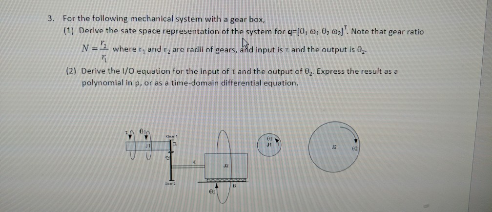 Solved For the following mechanical system with a gear box, | Chegg.com