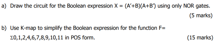 Solved a) Draw the circuit for the Boolean expression X = | Chegg.com