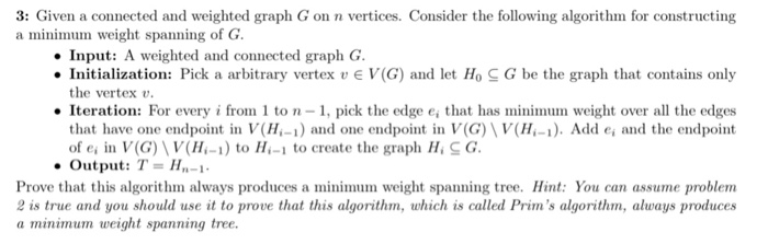 Solved 3: Given a connected and weighted graph G on n | Chegg.com