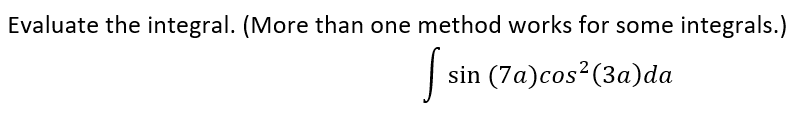 Solved Evaluate the integral. (More than one method works | Chegg.com