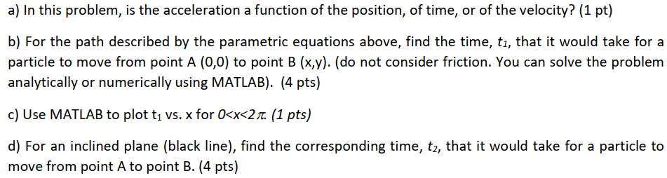 Solved Problem 1. The Brachistochrone Problem. (14 pts) The | Chegg.com