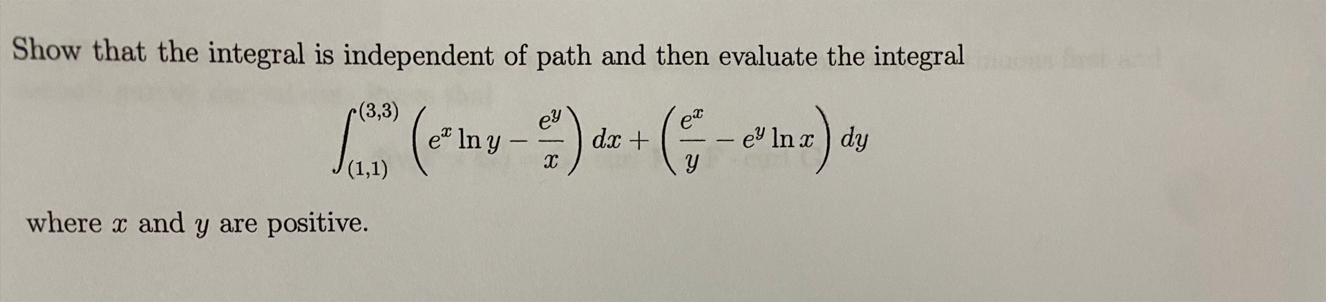 Solved Show that the integral is independent of path and | Chegg.com