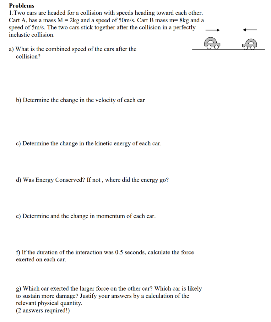 Solved Problems 1.Two cars are headed for a collision with | Chegg.com