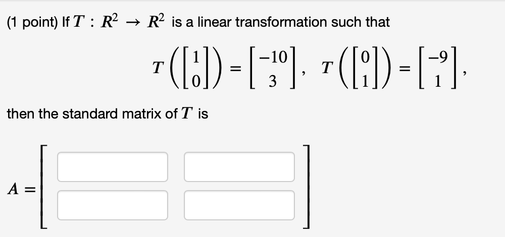 (1 point) If T:R2→R2 is a linear transformation such | Chegg.com