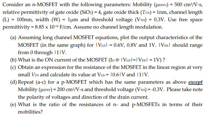 Solved Consider an n-MOSFET with the following parameters: | Chegg.com