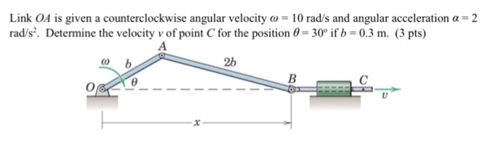 Solved Link OA is given a counterclockwise angular velocity | Chegg.com