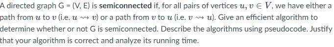 Solved A directed graph G=(V,E) is semiconnected if, for all | Chegg.com