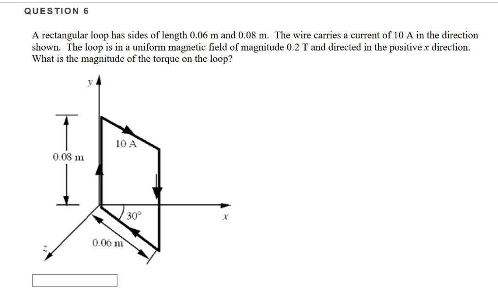 Solved QUESTION 6 A rectangular loop has sides of length | Chegg.com