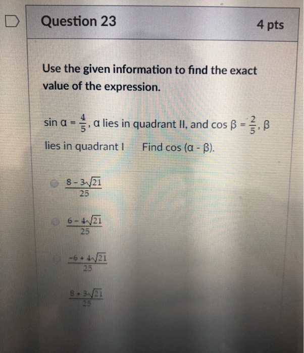 Solved Question 21 4 pts Find the exact value of the | Chegg.com