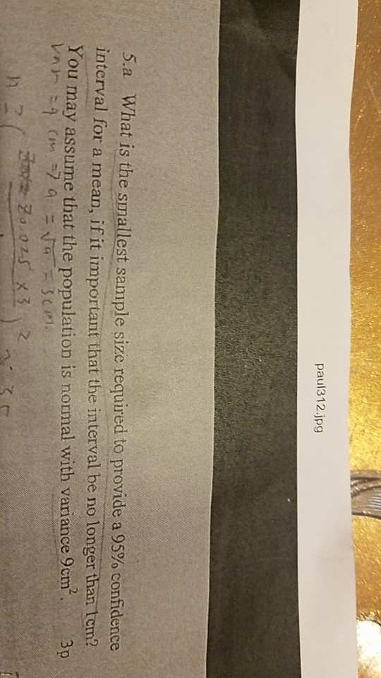 Solved paul312.jpg 5.a What is the smallest sample size | Chegg.com