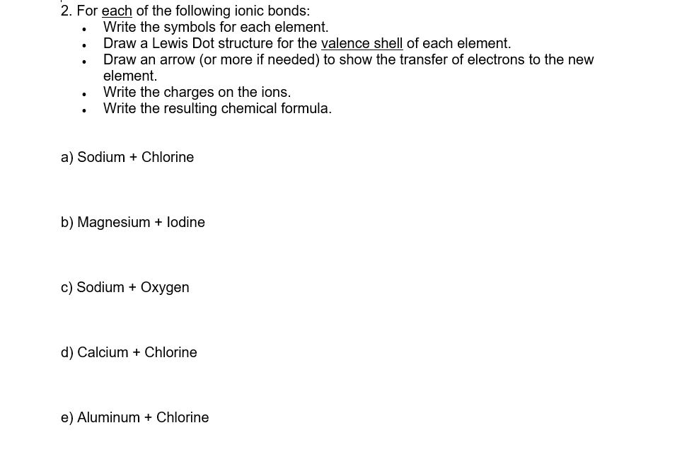 Solved 2. For each of the following ionic bonds: Write the | Chegg.com