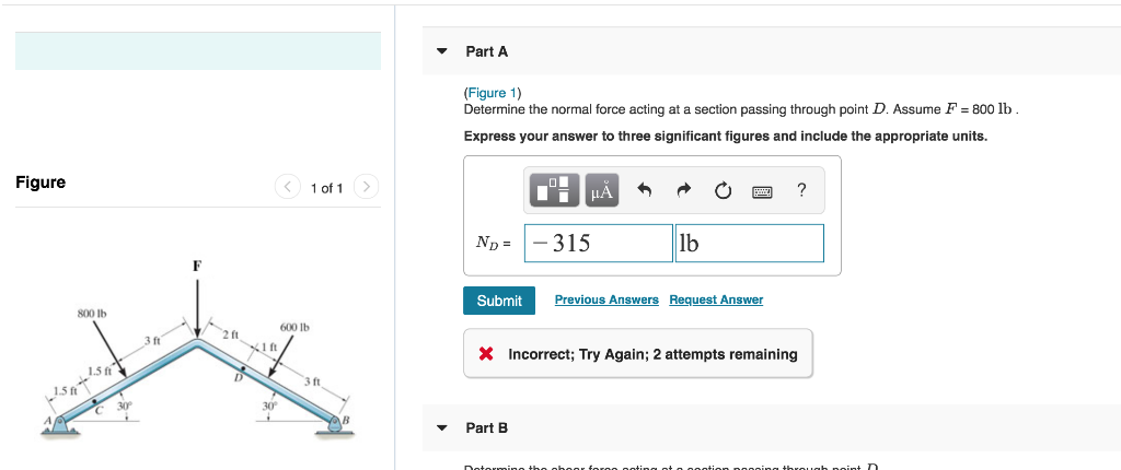 Solved: PartA Figure 1) Determine the normal force acting Solved: PartA Figure 1) Determine the normal force acting