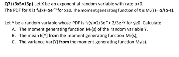 Solved 07) (3x5=15p) Let X be an exponential random variable | Chegg.com