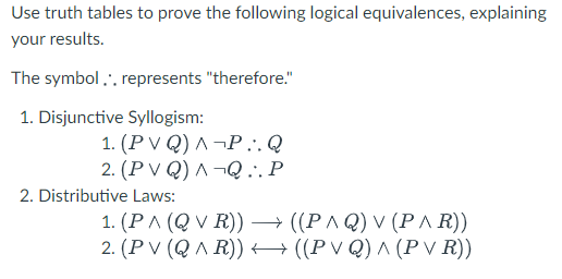 Solved Use truth tables to prove the following logical | Chegg.com