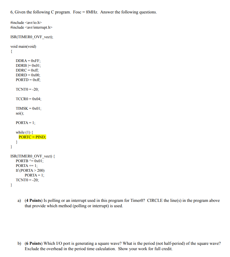 6, Given the following program. Fosc = 8MHz. Answer | Chegg.com