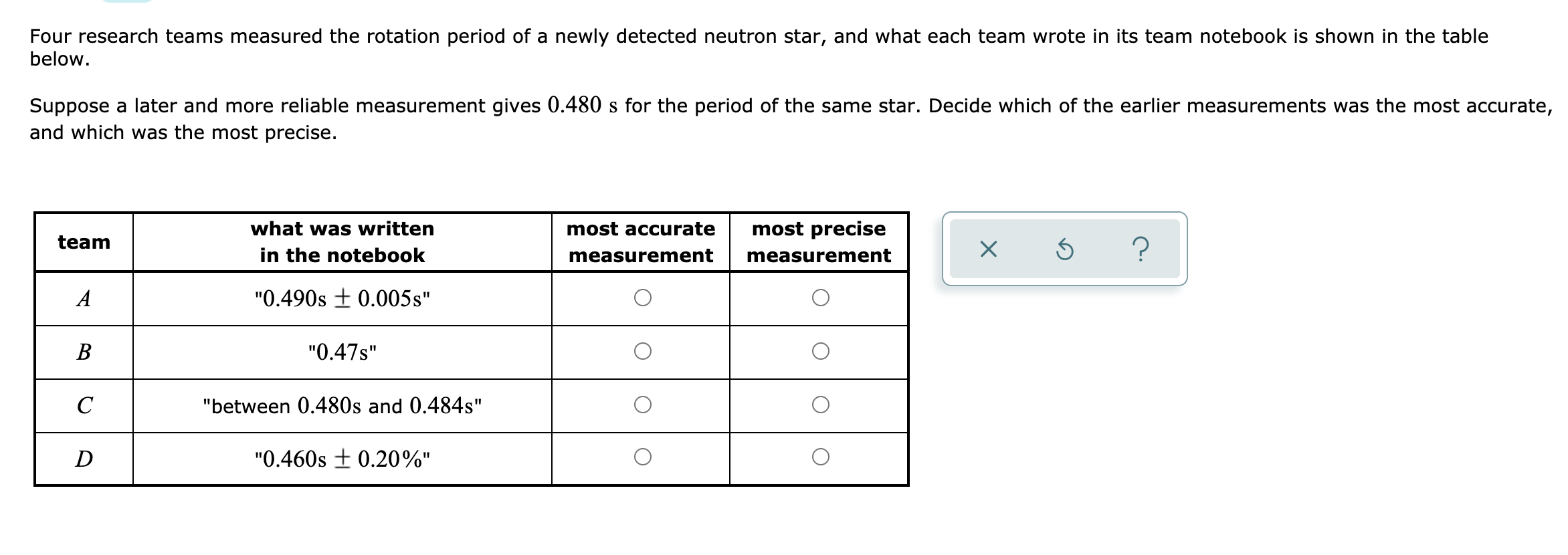 Solved Four research teams measured the rotation period of a | Chegg.com Solved Four research teams measured the rotation period of a | Chegg.com