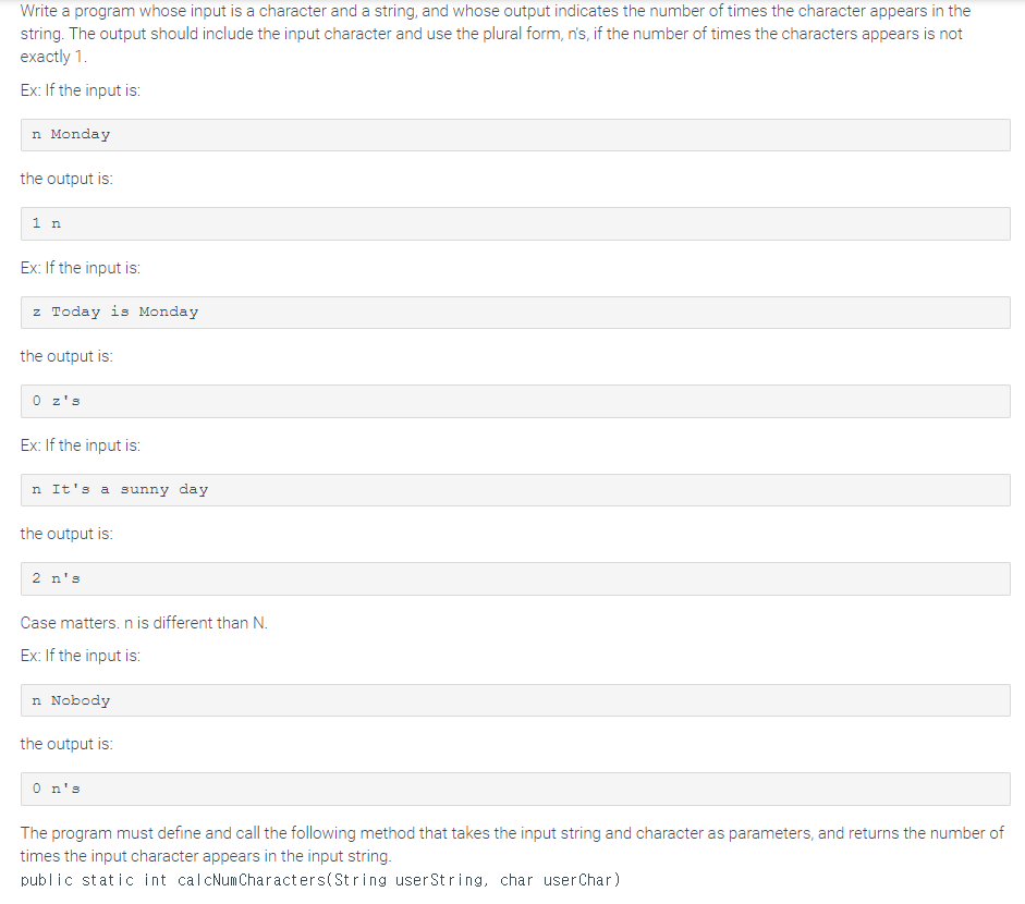Solved Write a program whose input is a character and a | Chegg.com