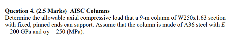 Solved Question 4. (2.5 Marks) AISC Columns Determine the | Chegg.com