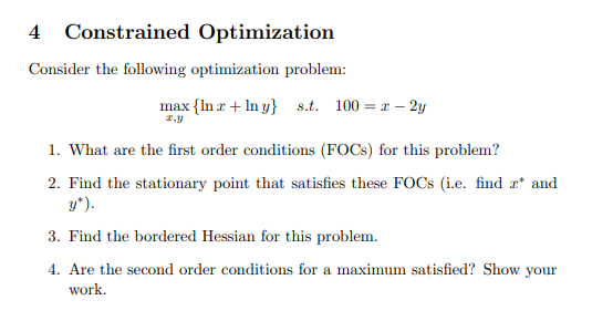 Solved 4 Constrained Optimization Consider the following | Chegg.com
