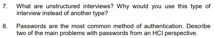 Solved 7. What are unstructured interviews? Why would you | Chegg.com